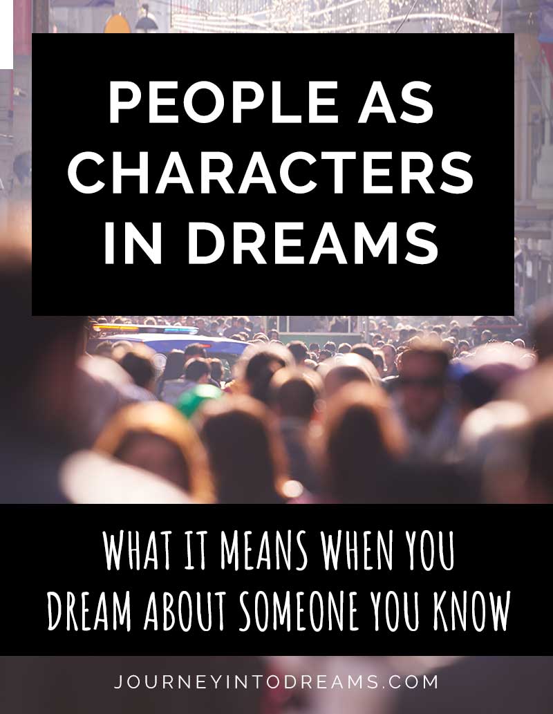 People in Dreams: What Does it Mean to Dream About Someone?