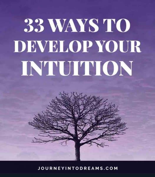 33 Ways to Develop Your Intuition